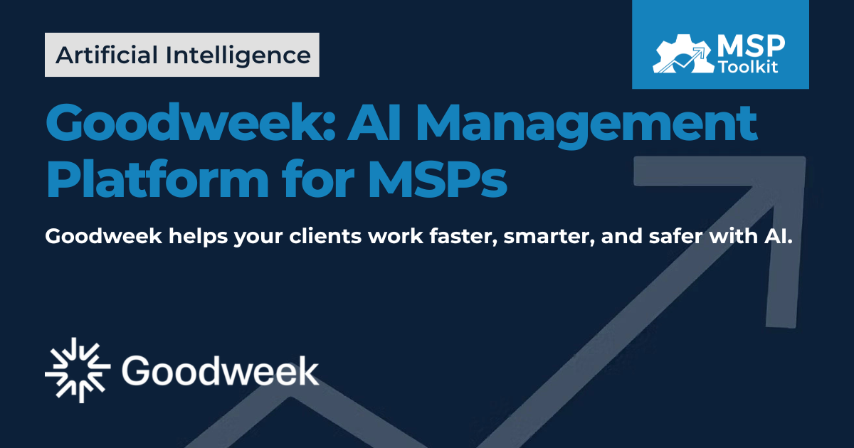 Goodweek: AI Management Platform - MSP Toolkit